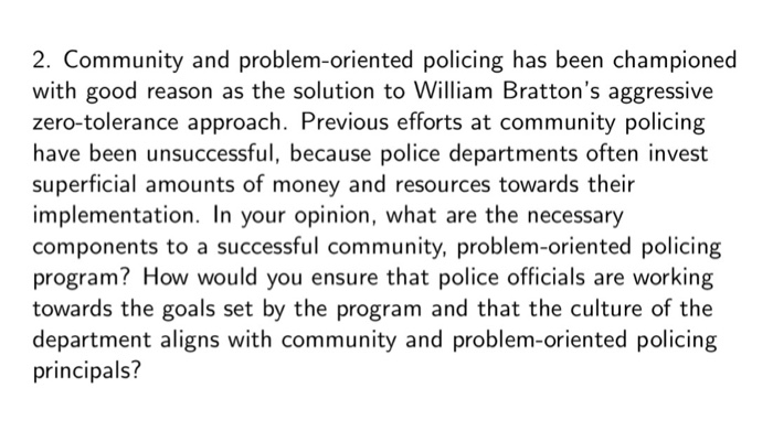 Solved 2. Community and problem-oriented policing has been | Chegg.com