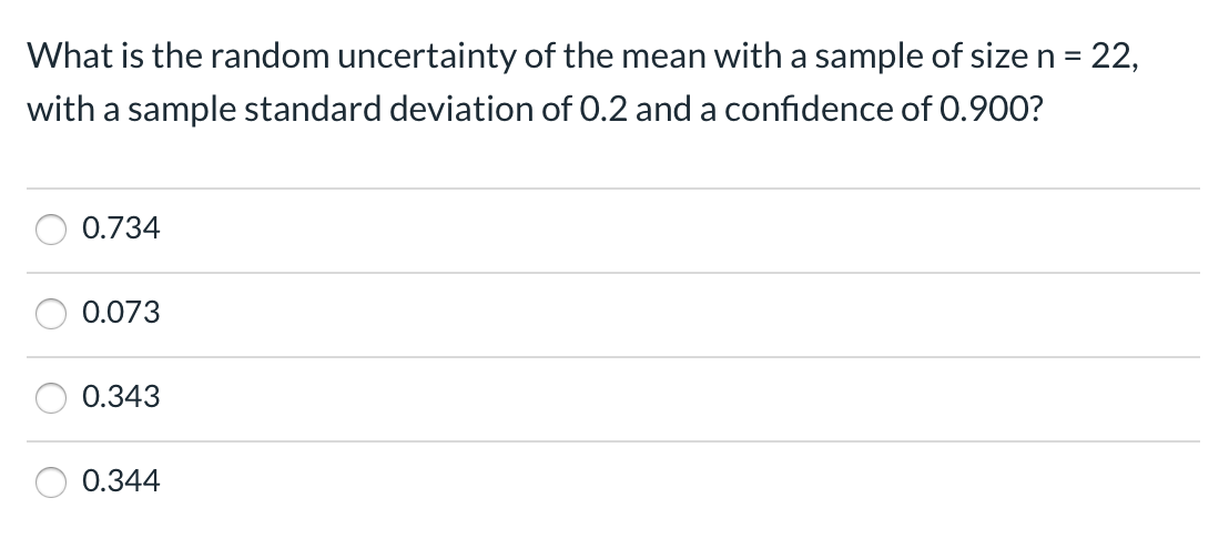 Solved What is the random uncertainty of the mean with a | Chegg.com