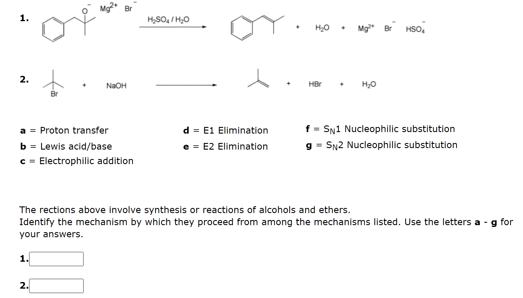 Solved 1. 2. ⋂OH+NaBr+H2SO4 a= Proton transfer b= Lewis | Chegg.com
