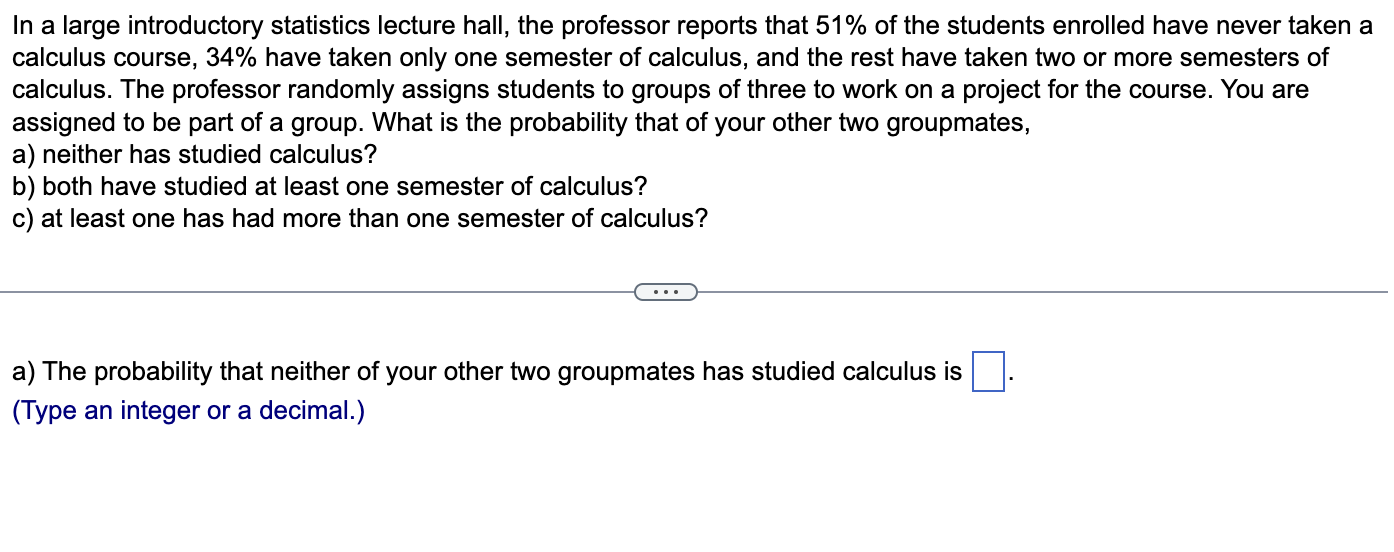 Solved In a large introductory statistics lecture hall, the | Chegg.com