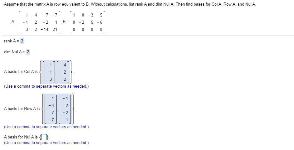 Solved Assume that the matrix A is row equivalent to B. | Chegg.com