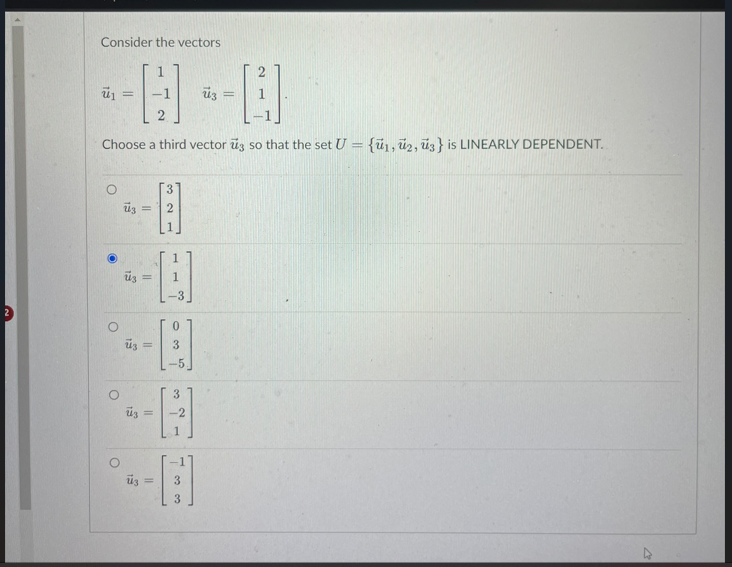 Solved Consider the vectors u1=⎣⎡1−12⎦⎤u3=⎣⎡21−1⎦⎤ Choose a | Chegg.com