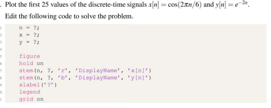 Solved Plot the first 25 values of the discrete-time signals | Chegg.com