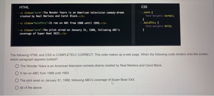 Solved HTML CSS p class-"norm" The Wonder Years is an | Chegg.com