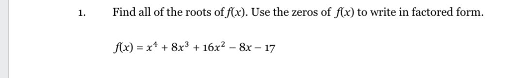 Solved Find all of the roots of f(x). ﻿Use the zeros of f(x) | Chegg.com
