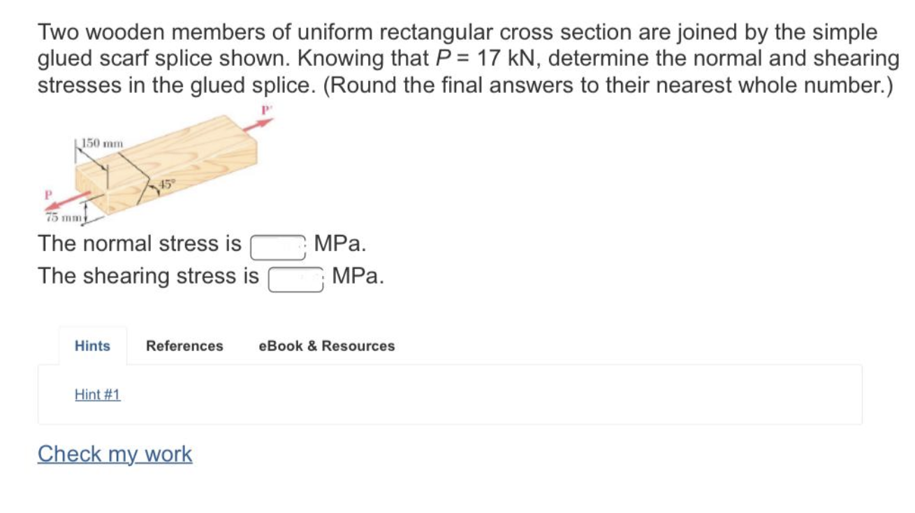 Solved Two wooden members of uniform rectangular cross | Chegg.com