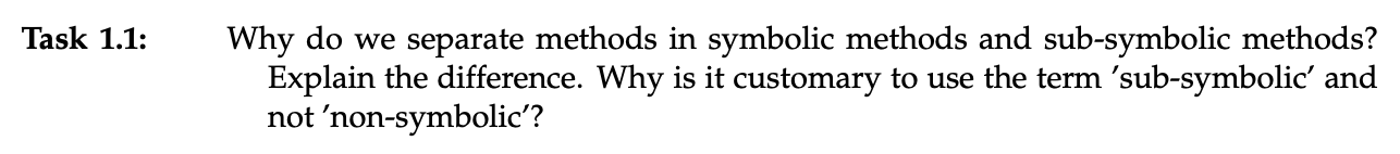 Solved Task 1.1: Why do we separate methods in symbolic | Chegg.com
