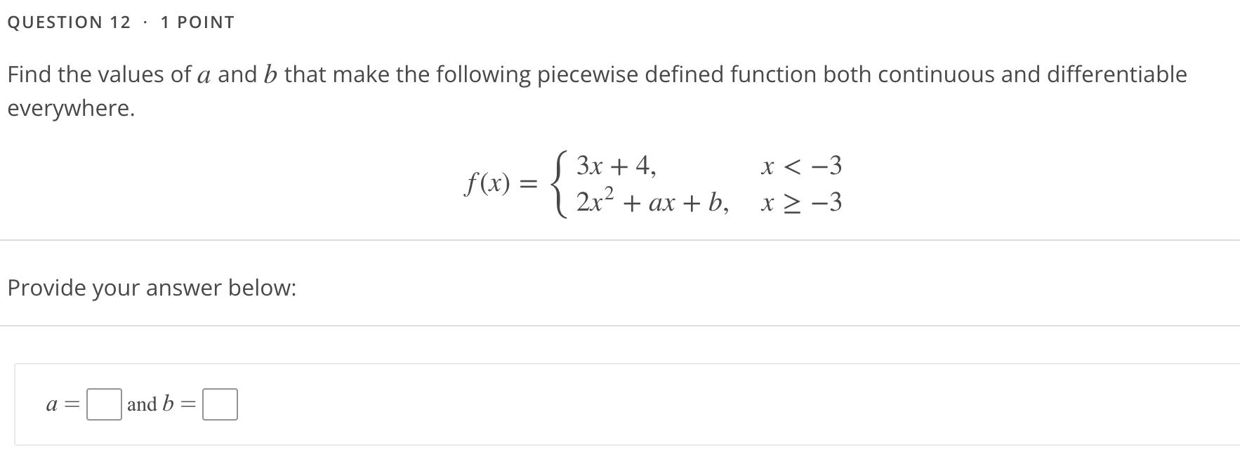 Solved Find the values of a and b that make the following | Chegg.com
