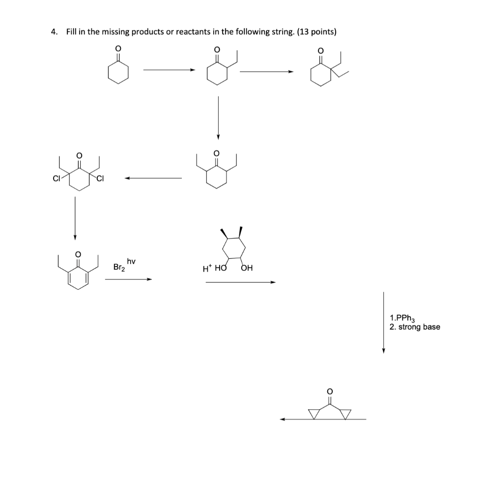 Solved 4. Fill in the missing products or reactants in the | Chegg.com
