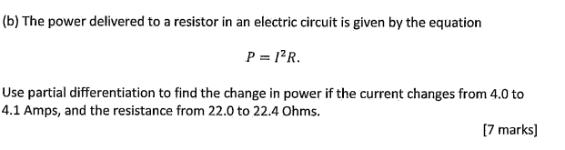 Solved (b) The power delivered to a resistor in an electric | Chegg.com