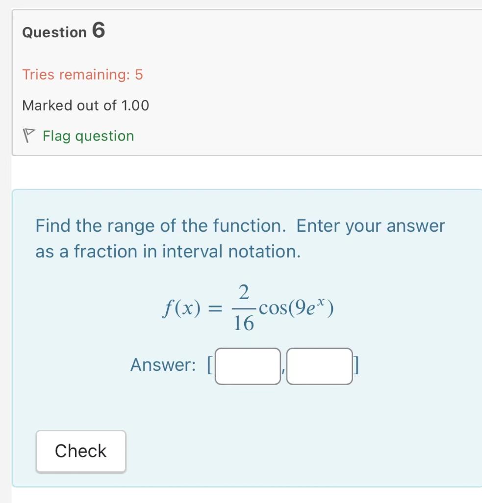 Solved Question 6 Tries remaining: 5 Marked out of 1.00 Flag | Chegg.com