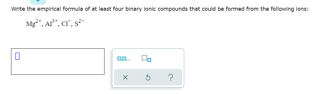 Solved Write the empirical formula of at least four binary | Chegg.com
