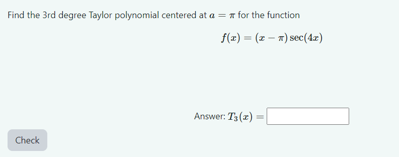 Solved Find the 3rd degree Taylor polynomial centered at | Chegg.com