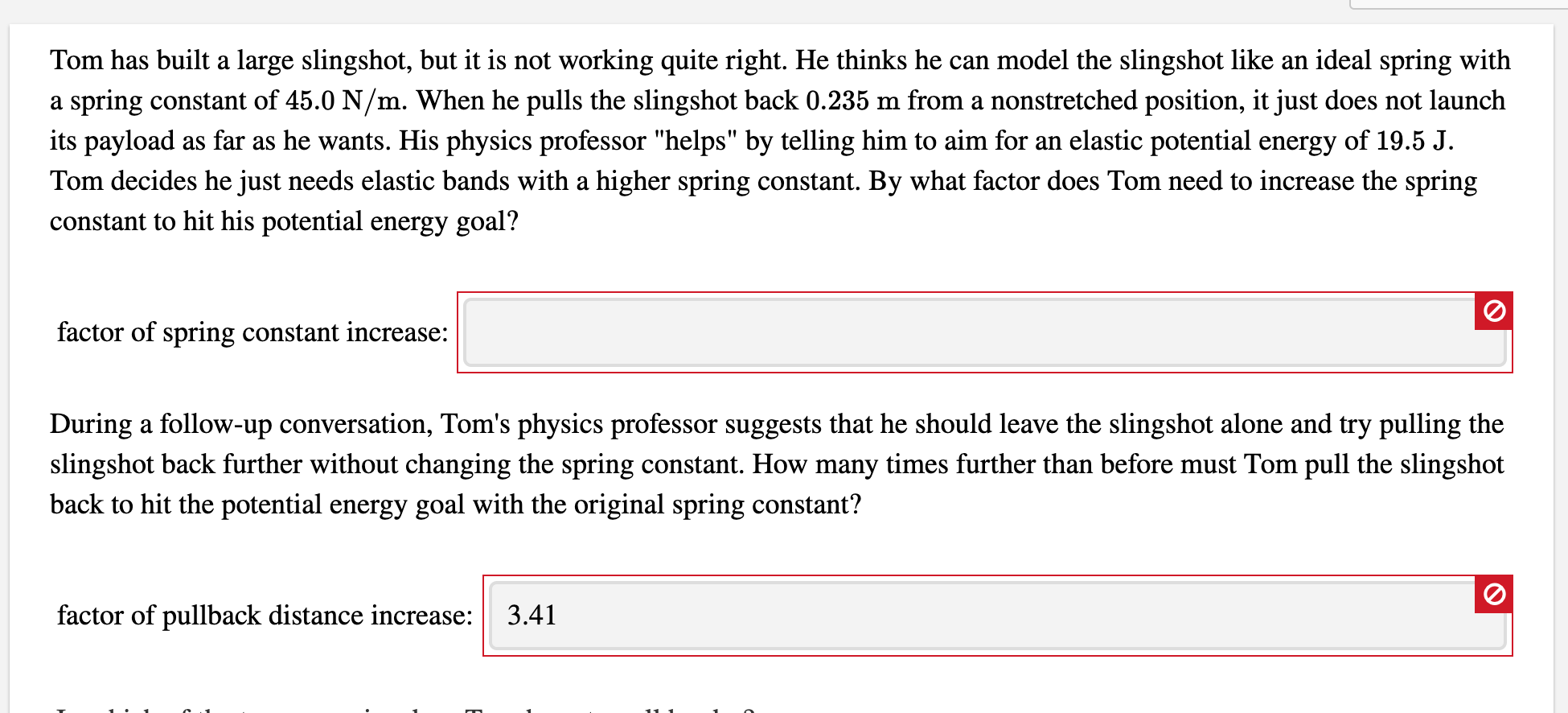 Solved Tom has built a large slingshot, but it is not | Chegg.com