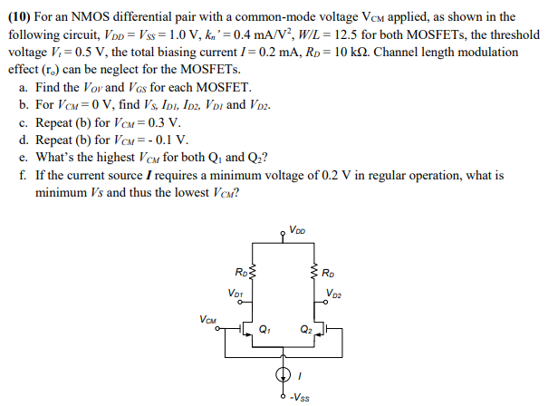 Solved (10) For an NMOS differential pair with a common-mode | Chegg.com