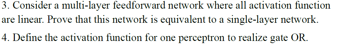Solved 3. Consider a multi-layer feedforward network where | Chegg.com