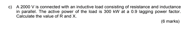 Solved c) A 2000 V is connected with an inductive load | Chegg.com