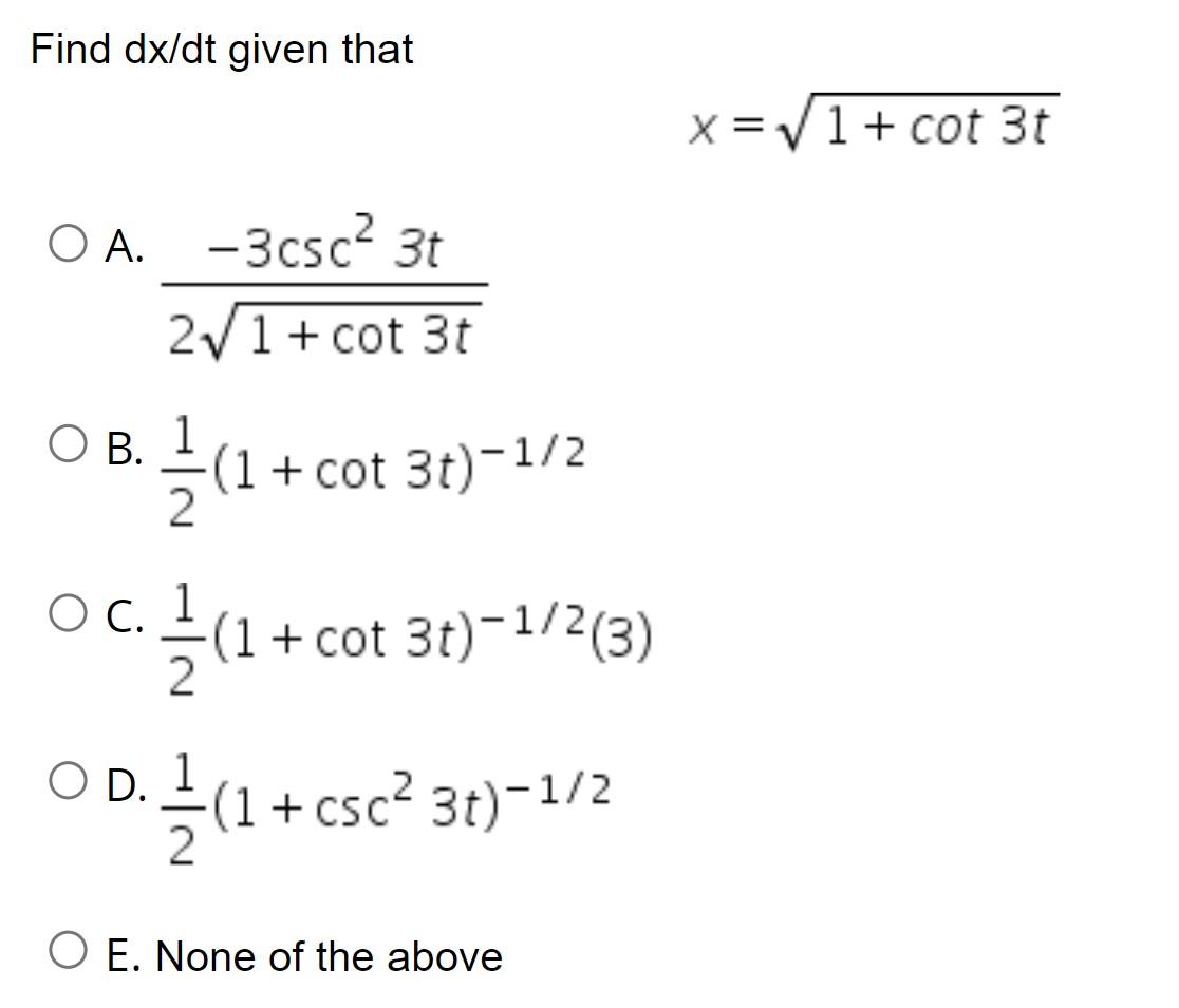Solved Find dx/dt given that x= 1+ cot 30 OA. -3csc? 31 2v1 | Chegg.com