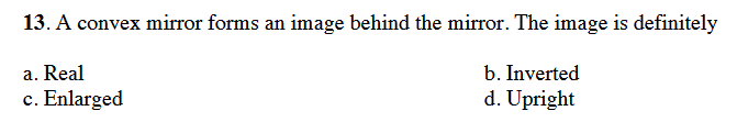 Solved 13. A convex mirror forms an image behind the mirror. | Chegg.com