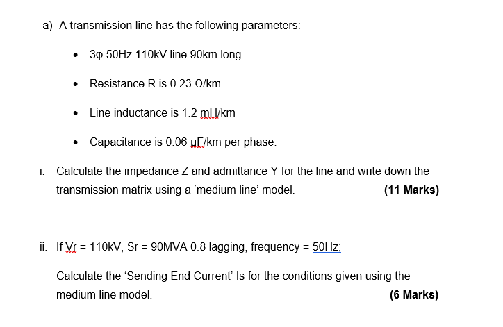 Solved a) A transmission line has the following parameters: | Chegg.com