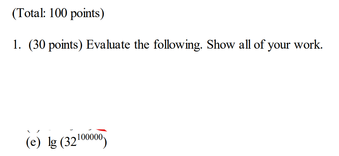 Solved 1. (30 points) Evaluate the following. Show all of | Chegg.com Solved 1. (30 points) Evaluate the following. Show all of | Chegg.com