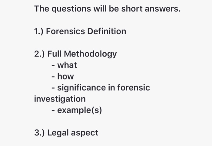 Solved The questions will be short answers 1.) Forensics | Chegg.com