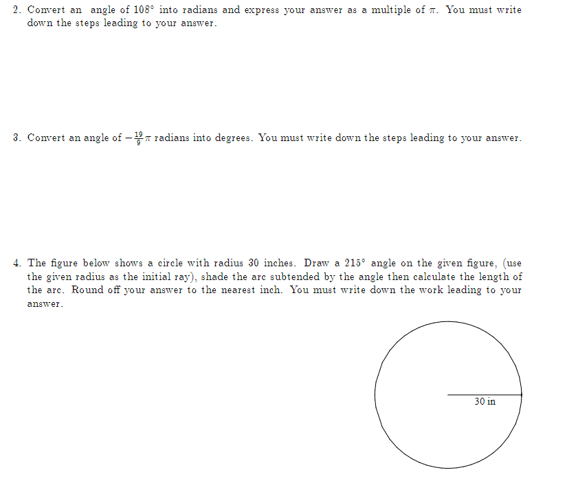 Solved 2. Convert an angle of 108° into radians and express | Chegg.com