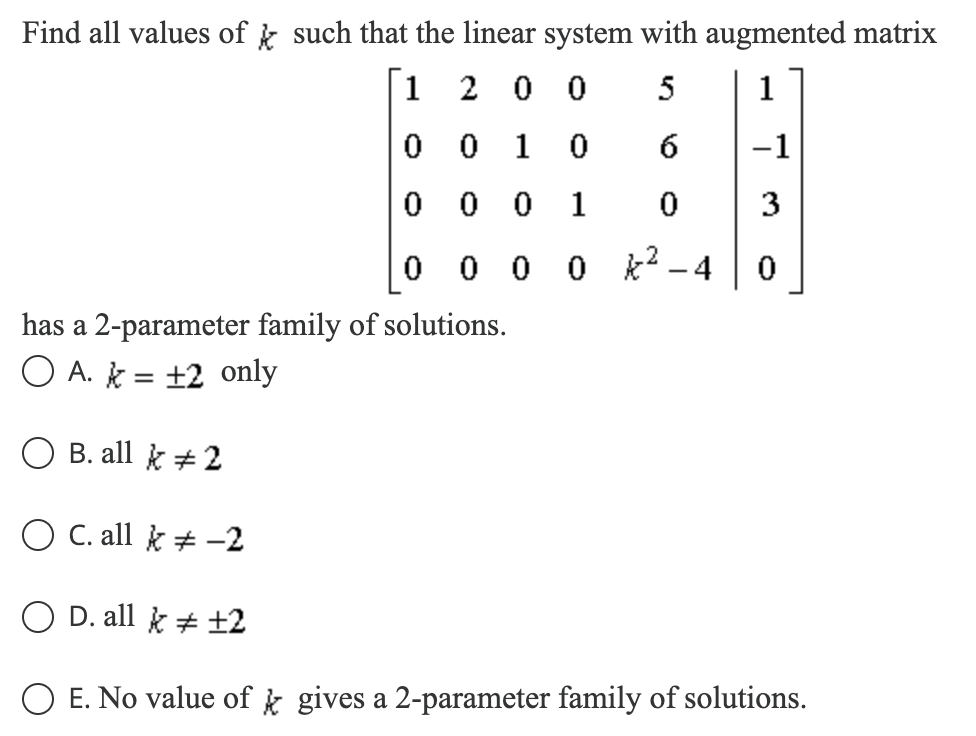 Solved Find all values of k ﻿such that the linear system | Chegg.com