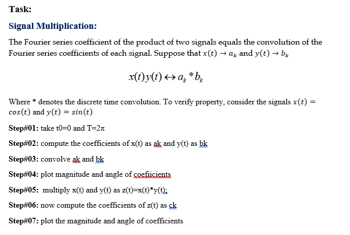 Solved Task: Signal Multiplication: The Fourier series | Chegg.com