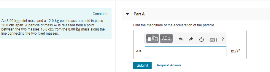 Solved Constants Part A An 8.00 kg point mass and a 12.0 kg | Chegg.com