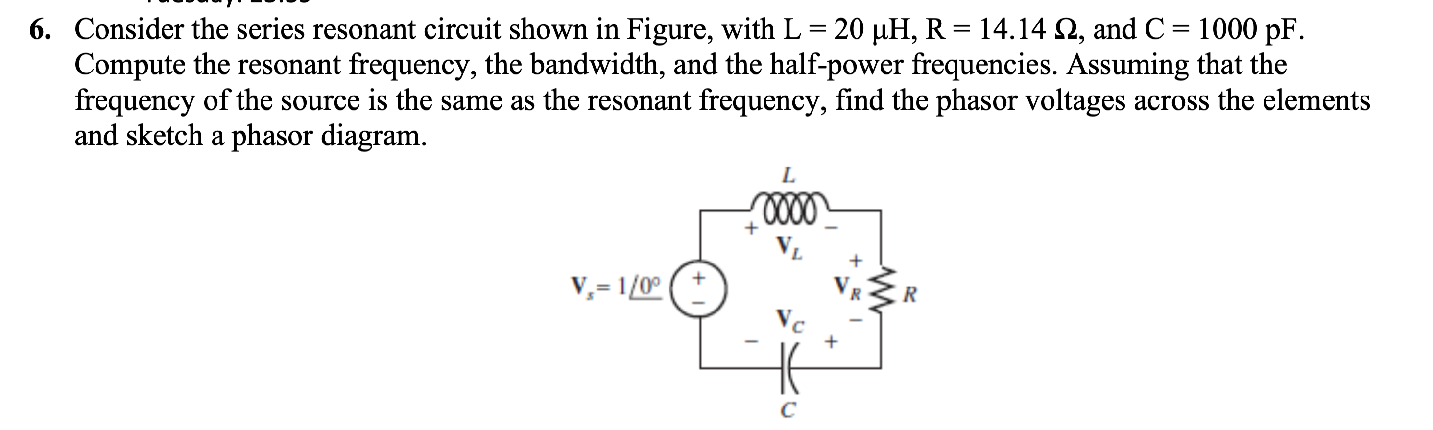 Consider the series resonant circuit shown in Figure, | Chegg.com