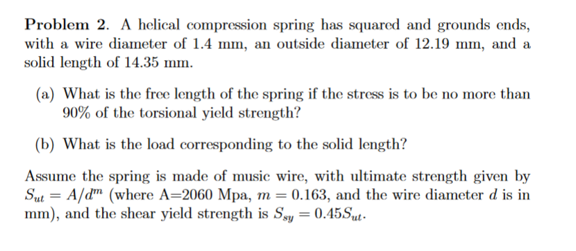 Solved Problem 2. A helical compression spring has squared | Chegg.com