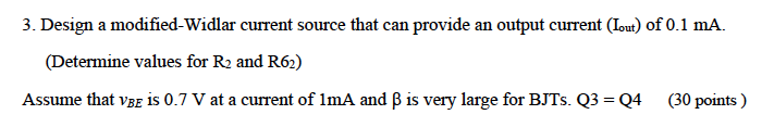 Solved 3. Design a modified-Widlar current source that can | Chegg.com