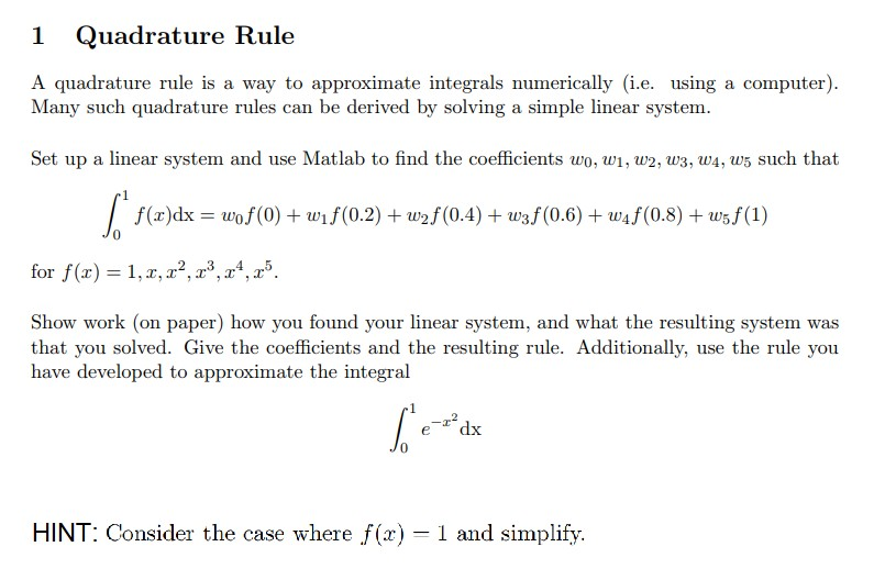 Solved 1 Quadrature Rule A quadrature rule is a way to | Chegg.com