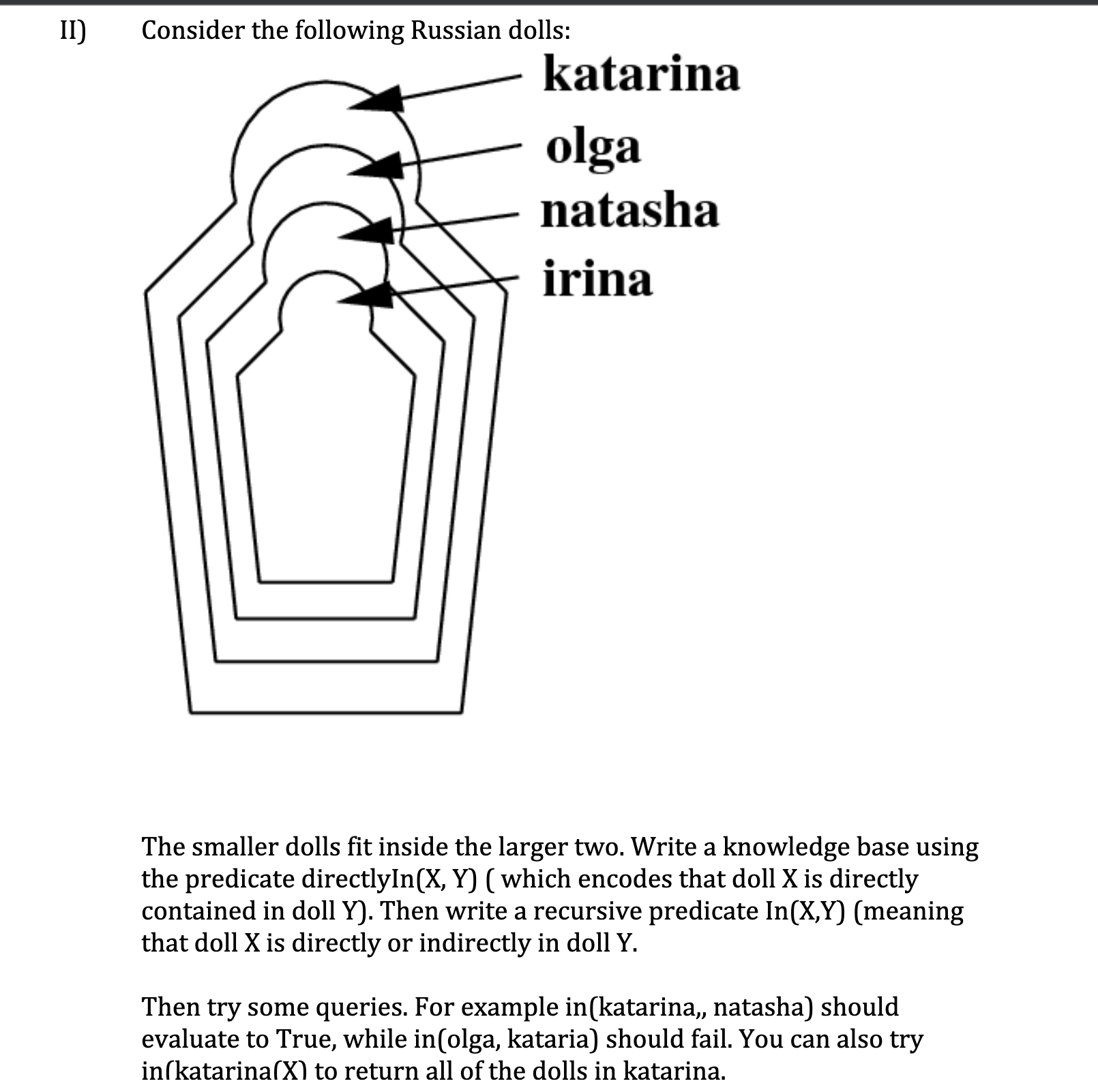 Solved II) ﻿Consider the following Russian dolls:The smaller | Chegg.com