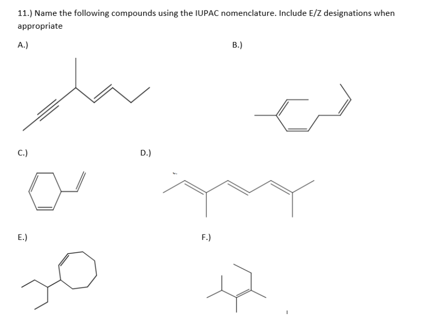 Solved 11.) Name the following compounds using the IUPAC | Chegg.com