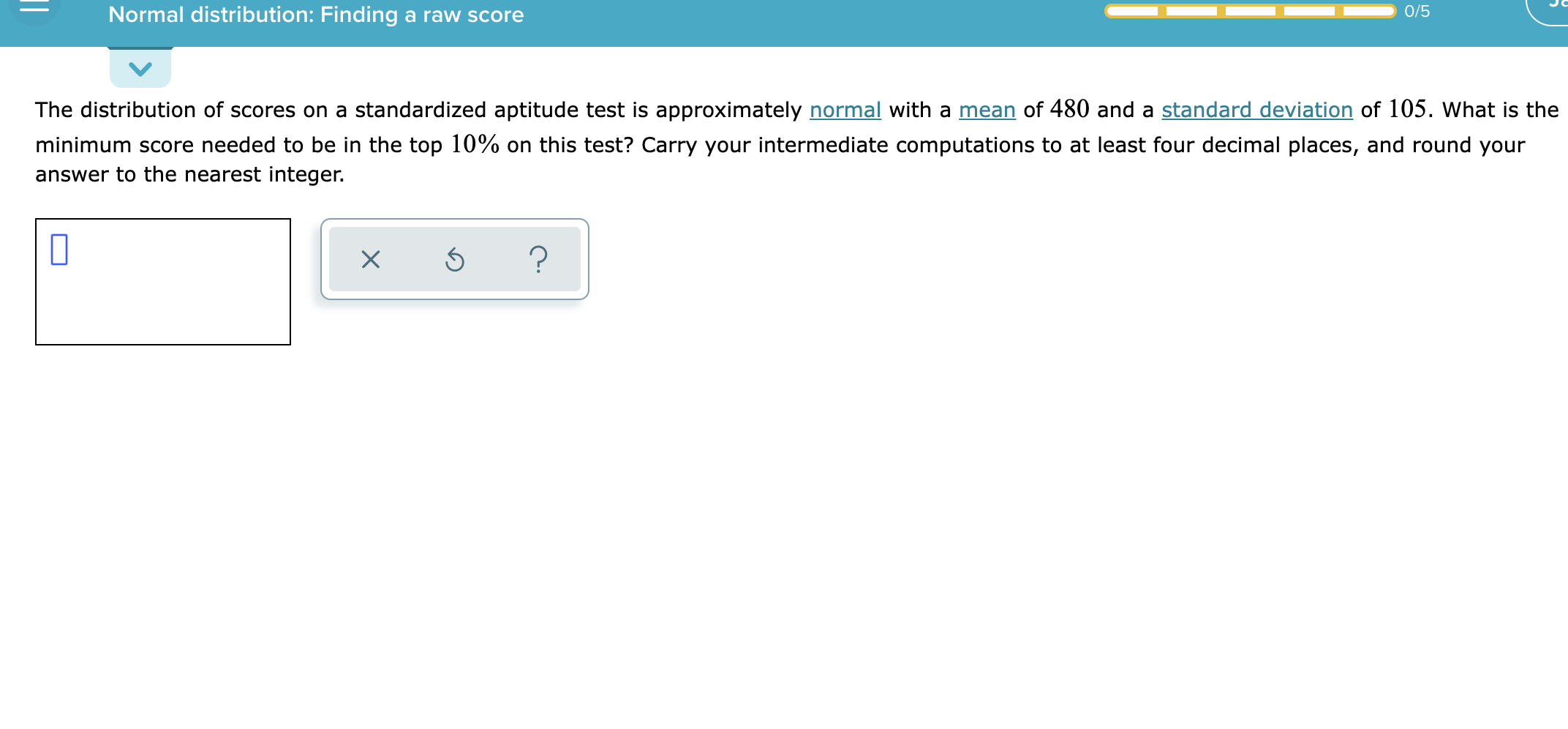 Solved Normal distribution: Finding a raw score 0/5 The | Chegg.com