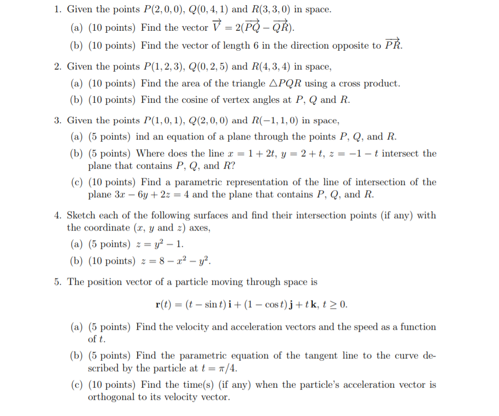 Solved 1. Given the points P(2, 0,0), Q(0,4,1) and R(3, 3,0) | Chegg.com