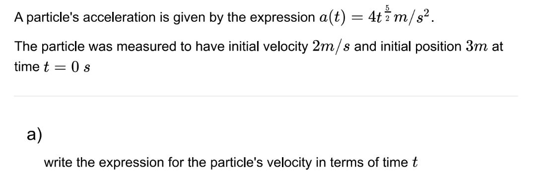Solved A particle's acceleration is given by the expression | Chegg.com