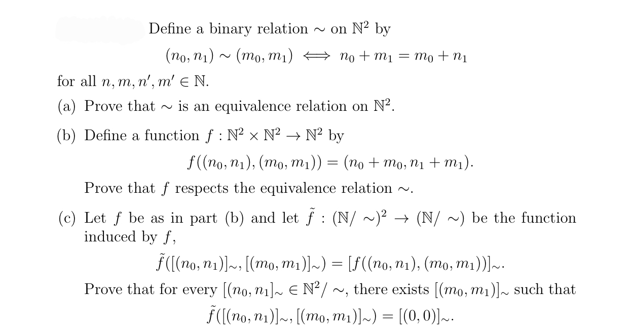 Solved Define a binary relation ~ on N2 by (no, nı) ~ (mo, | Chegg.com