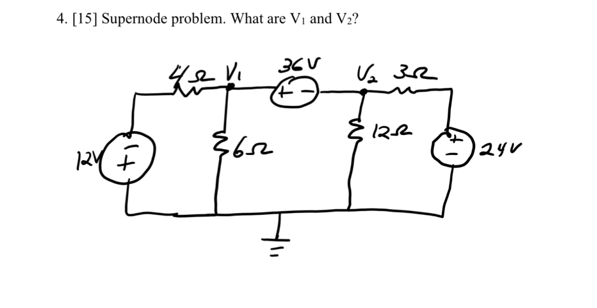 Solved 4. [15] Supernode problem. What are V1 and V2 ? | Chegg.com
