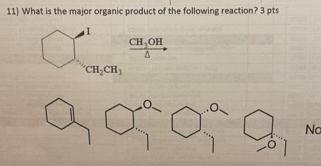 Solved 1) What is the major organic product of the following | Chegg.com