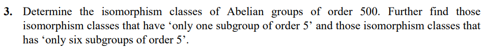 Solved 3. Determine the isomorphism classes of Abelian | Chegg.com