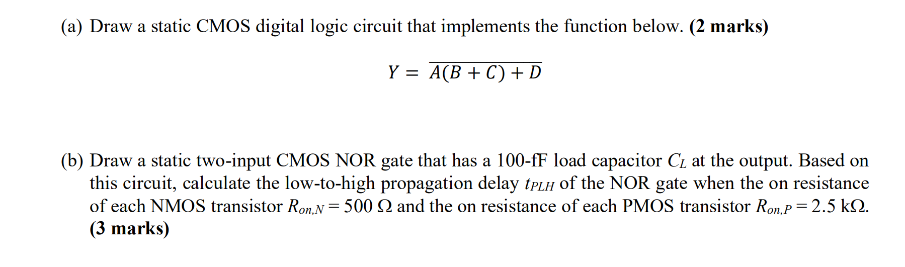Solved (a) Draw a static CMOS digital logic circuit that | Chegg.com
