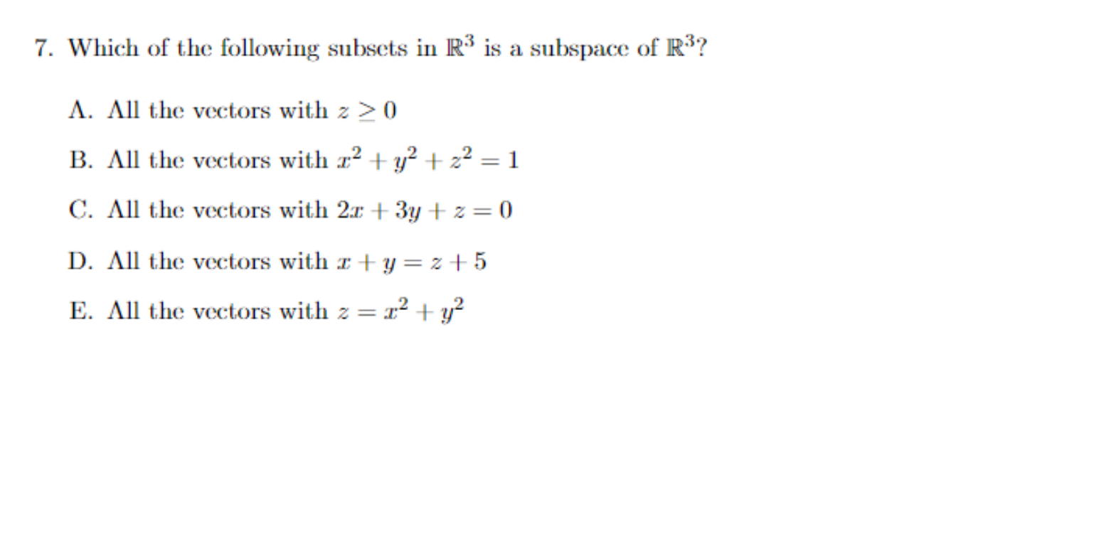 Solved Which of the following subsets in R3 ﻿is a subspace | Chegg.com