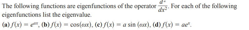 Solved The following functions are eigenfunctions of the | Chegg.com