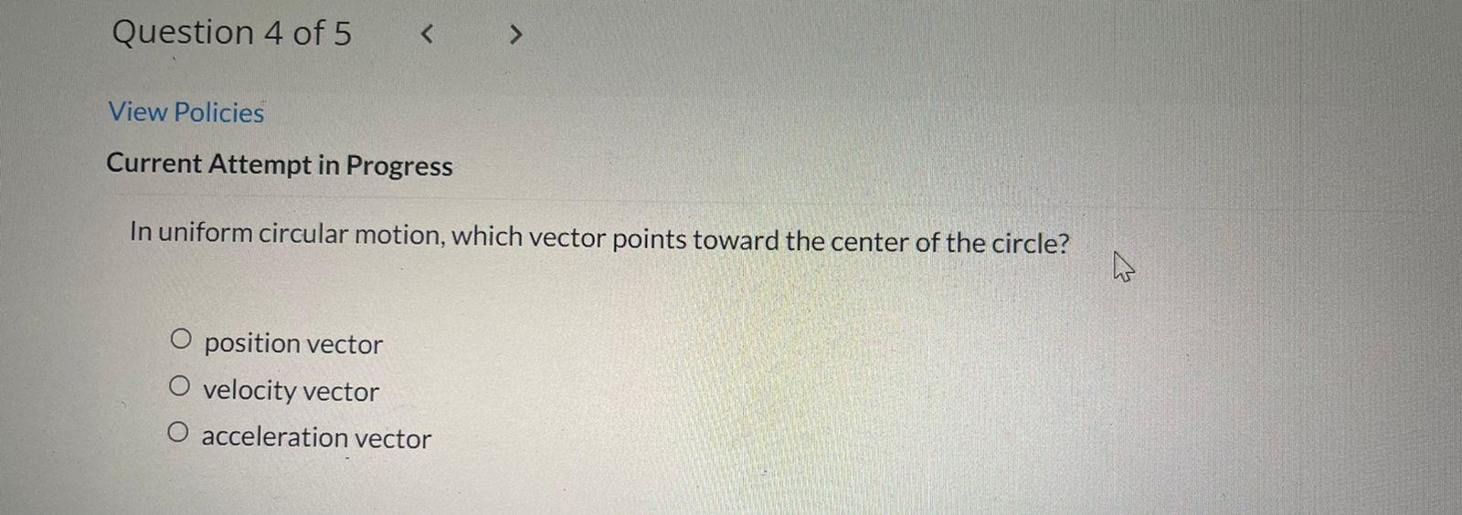 Solved Question 4 of 5 View Policies Current Attempt in | Chegg.com