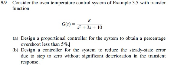 5.9 Consider the oven temperature control system of | Chegg.com