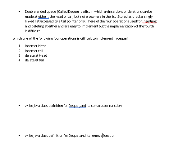 Solved Double ended queue (Called Deque) is a list in which | Chegg.com