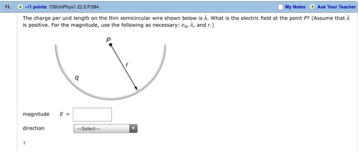 Solved 11. -/1 points OSUniPhys1 22.5.P.084 My Notes Ask | Chegg.com Solved 11. -/1 points OSUniPhys1 22.5.P.084 My Notes Ask | Chegg.com
